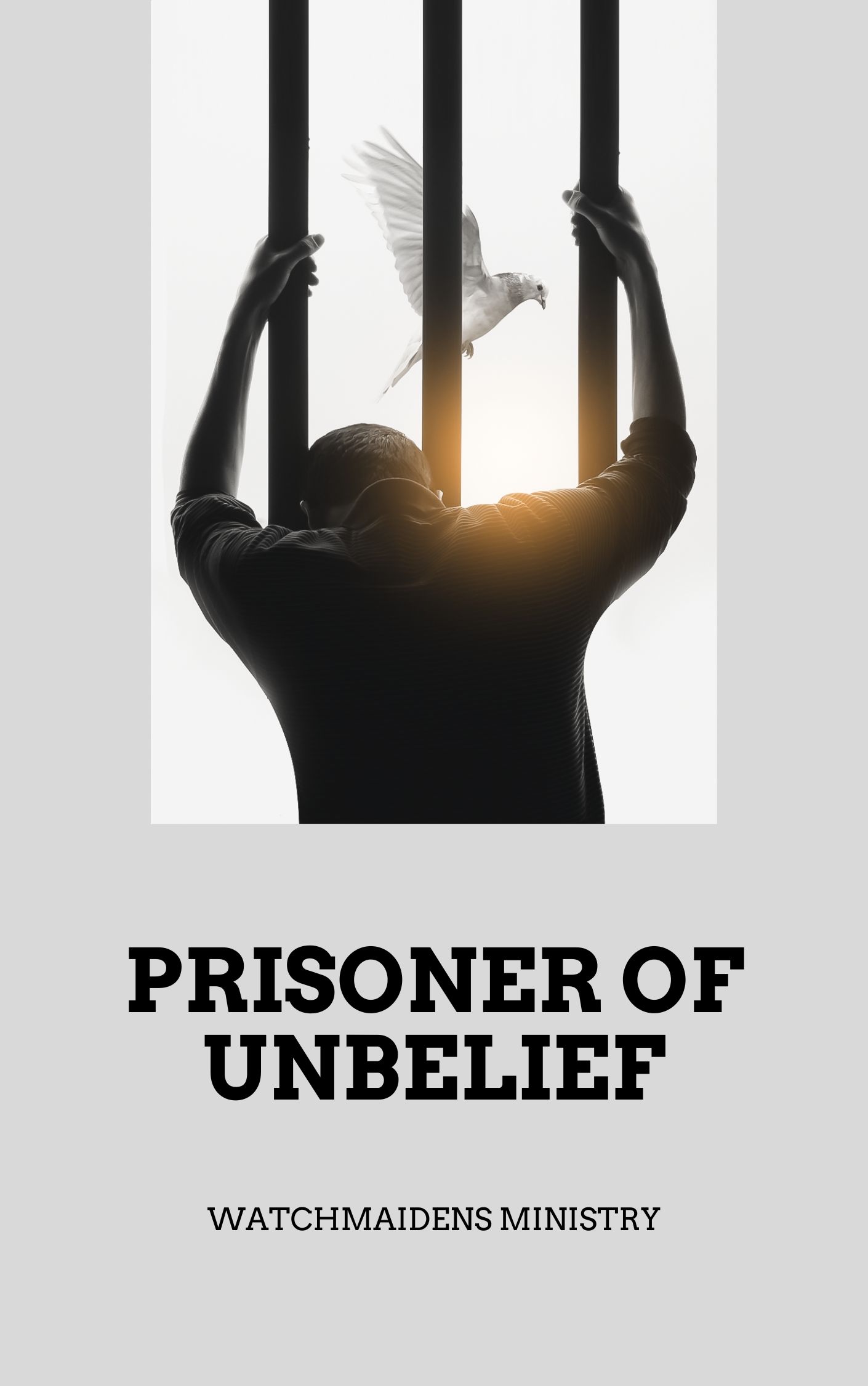 Buy PRISONER OF UNBELIEF by Watchmaidens Publishing on Selar