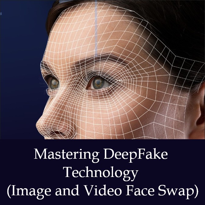 Buy Mastering DeepFake Technology (Image and Video Face Swap) by Waves Digital Services on Selar