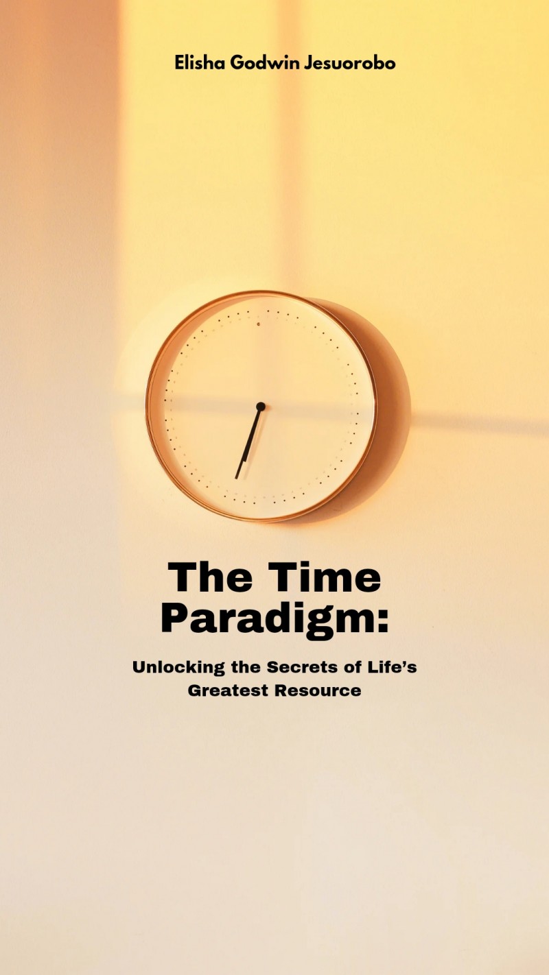 Buy The Time Paradigm: Unlocking the Secrets of Life's Greatest ...