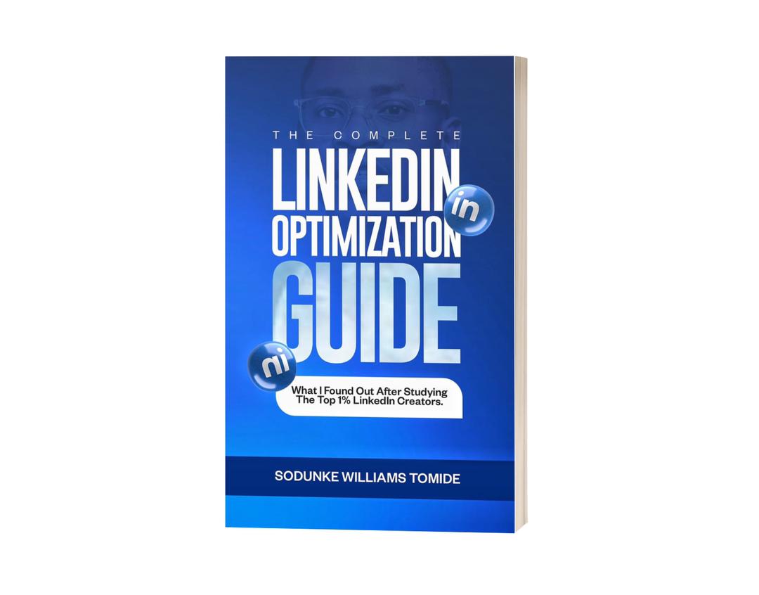 Buy THE COMPLETE LINKEDIN OPTIMIZATION GUIDE. by Williams Tomide Sodunke on Selar