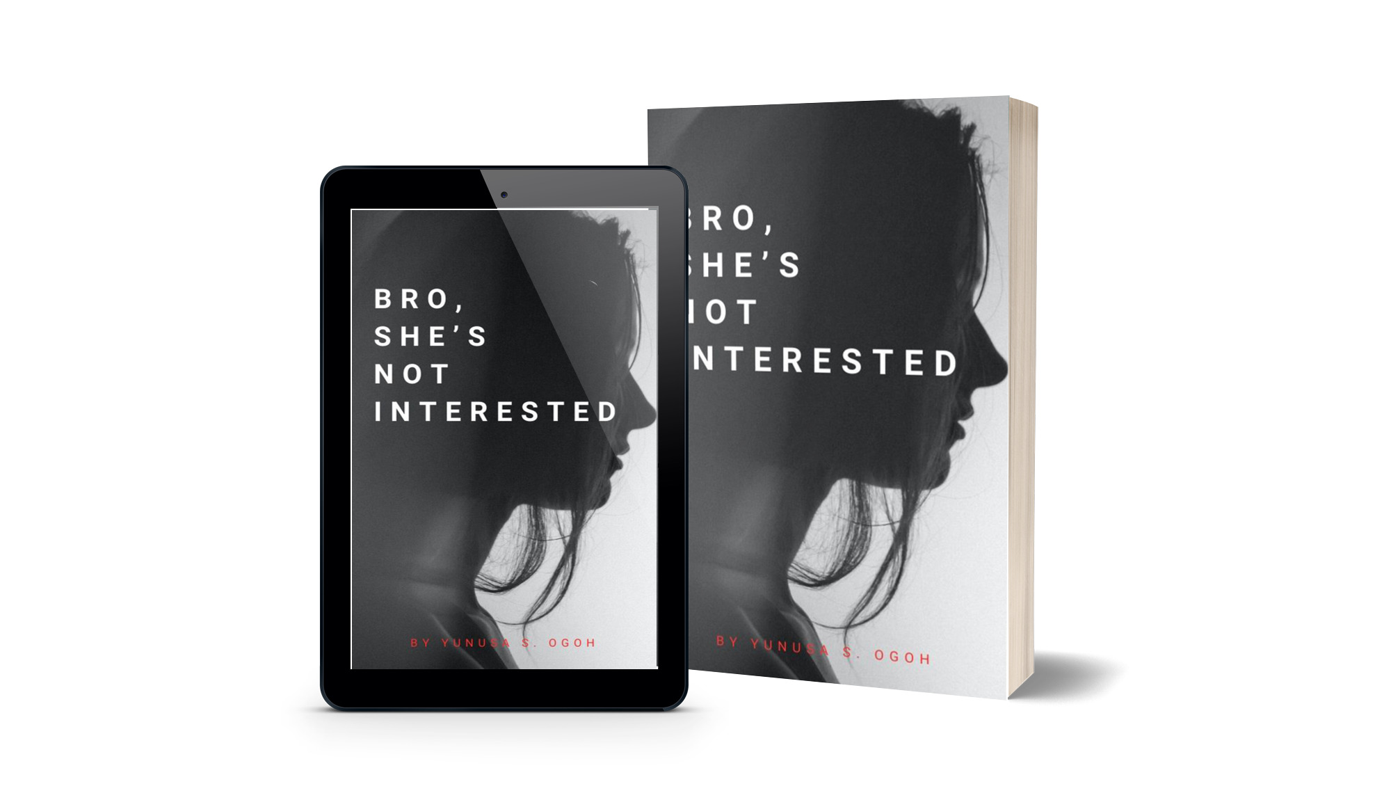 Buy Bro, She's Not Interested by Wealth of Knowledge College on Selar