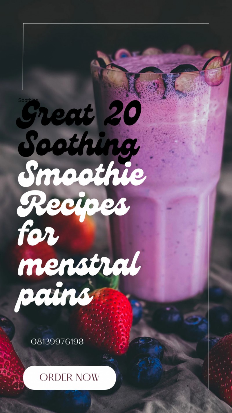 Buy 20 soothing smoothies recipes for menstral pains by YHU PREMIUM ...