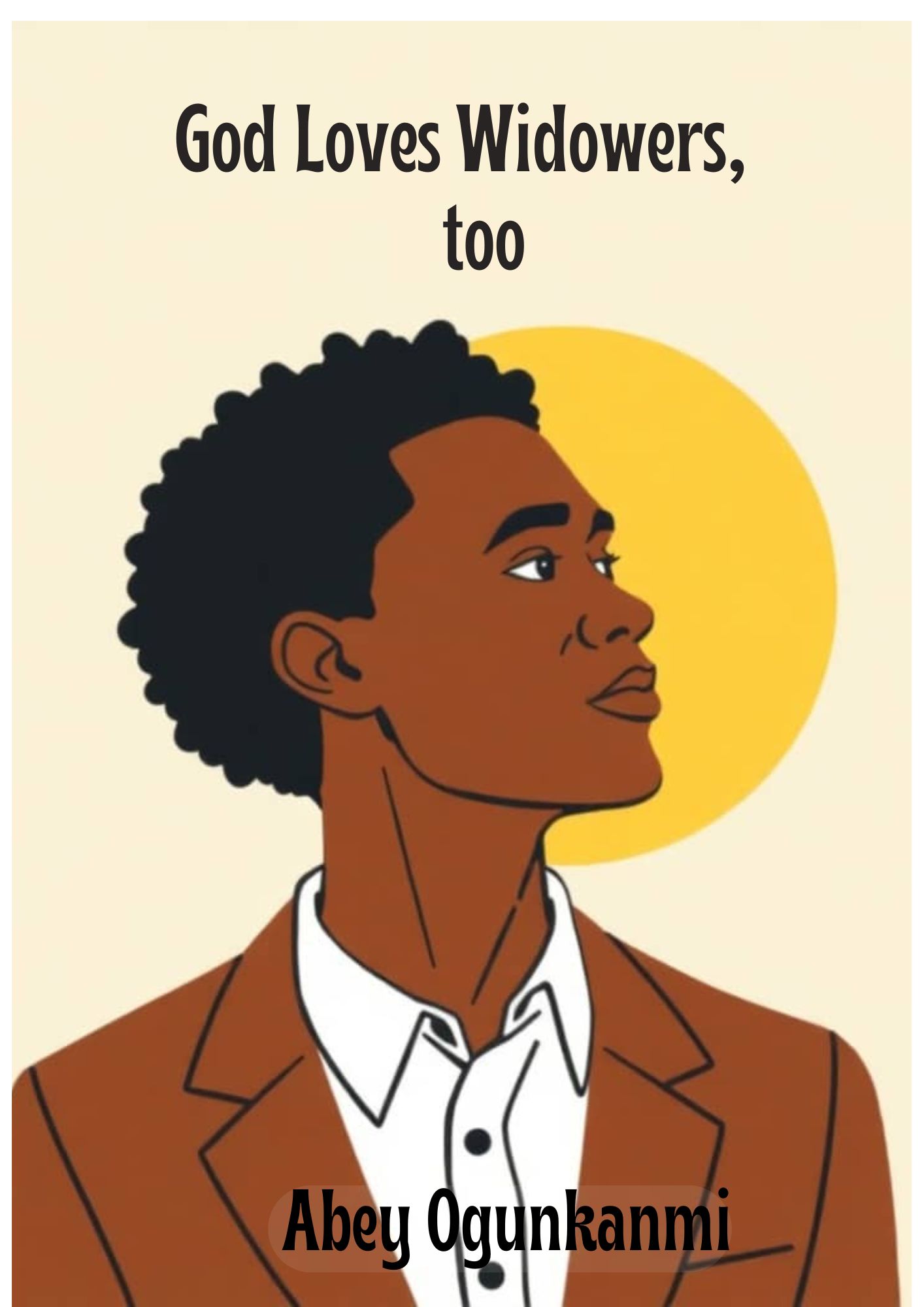 Buy God Loves Widowers, Too by Abiodun Ogunkanmi on Selar