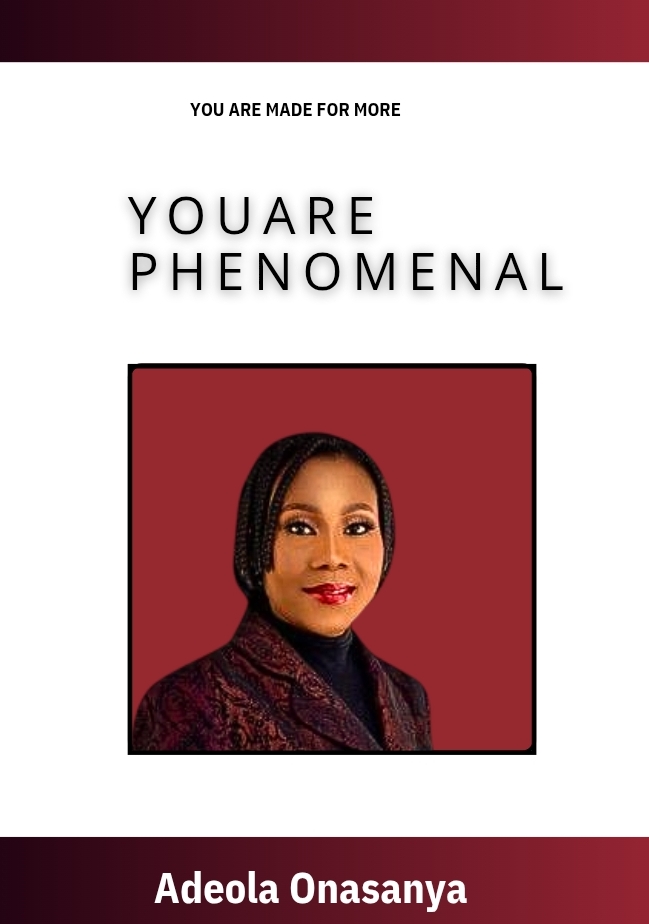 Get YOU ARE PHENOMENAL by Adeola Onasanya on Selar