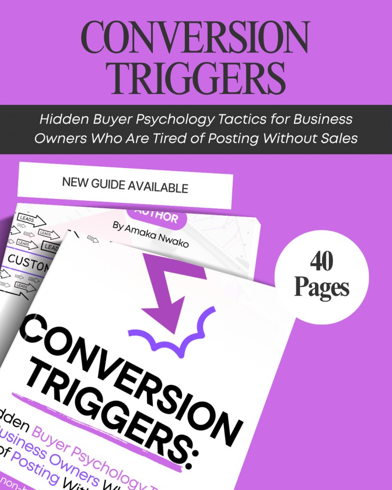 Buy Conversion Triggers: Turn Your Content Into Clients Without Posting More by Amaka Nwako on Selar