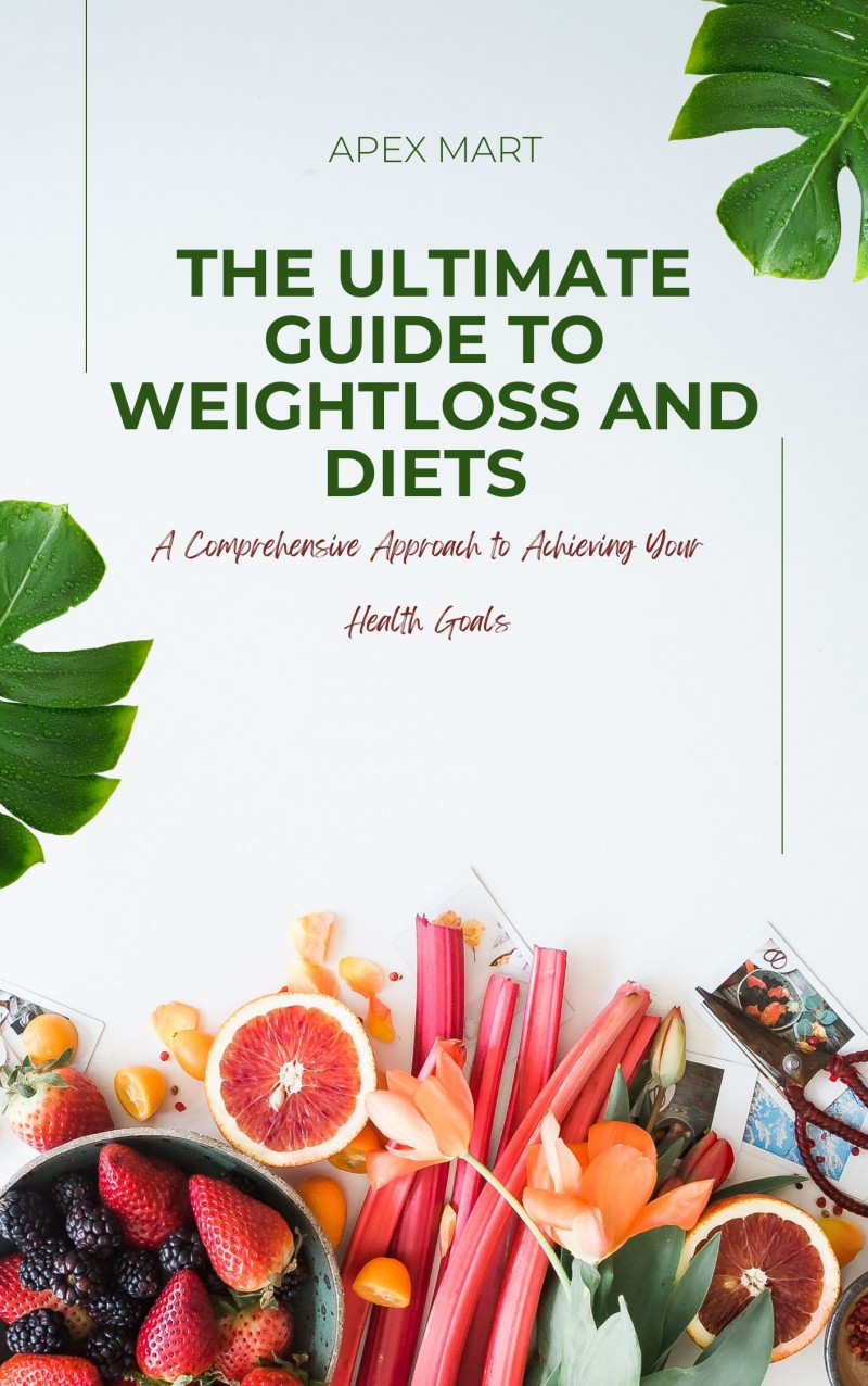Buy The Ultimate Guide to Weight Loss and Diets: A Comprehensive ...