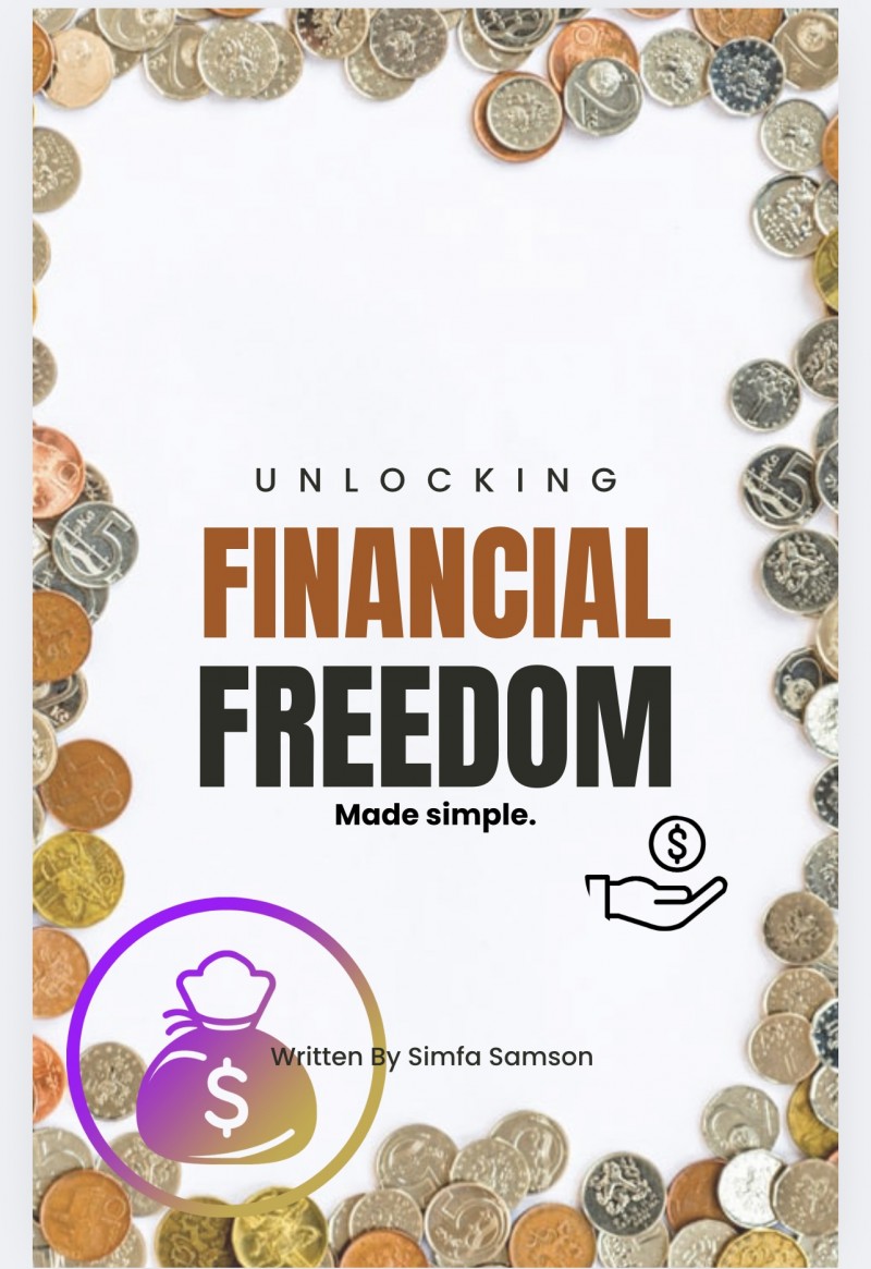 Buy Unlocking Financial Freedom- Made simple by Simfa Samson on Selar