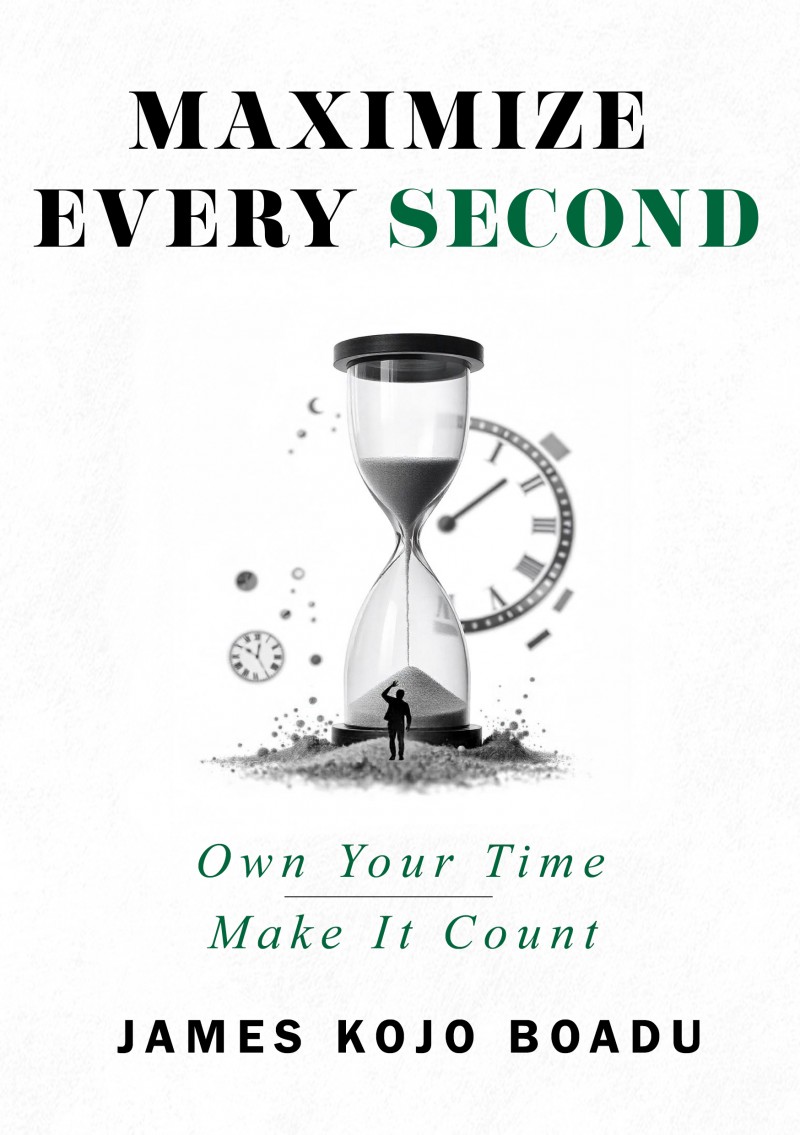 Buy Maximize Every Second by Boadu James Kojo on Selar