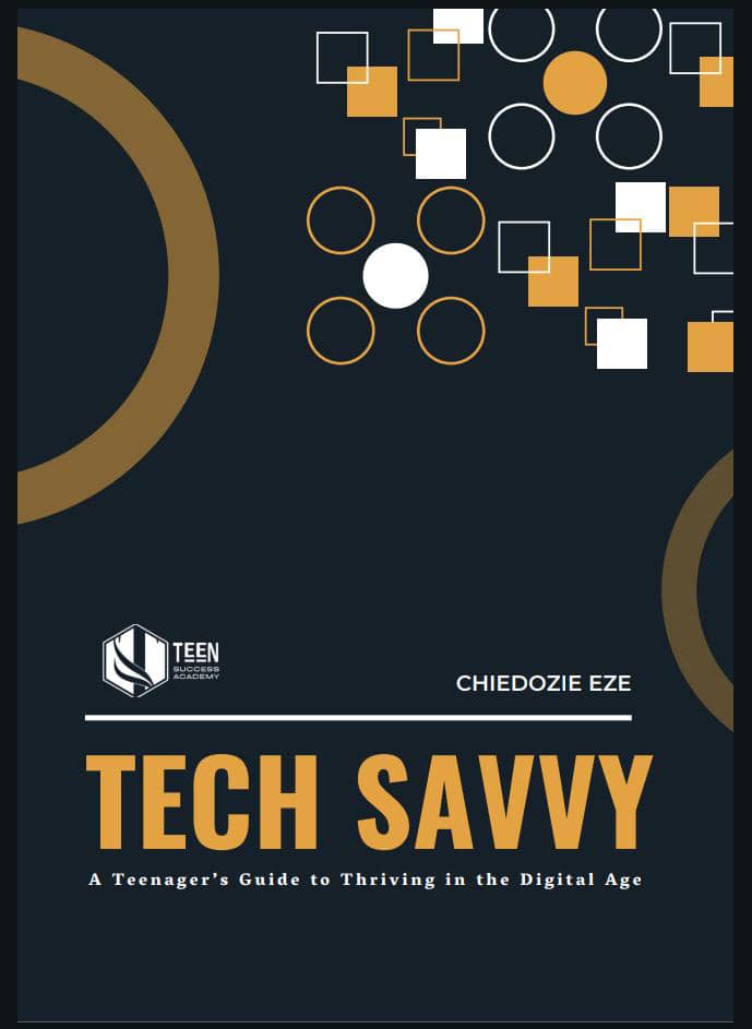 Buy A Teen Guide to Thriving in the Digital Age by Chiedozie Eze on Selar