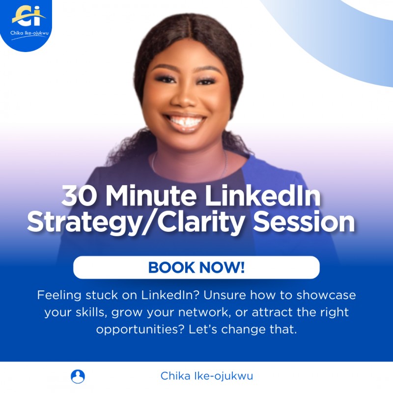 Buy 30-MINUTE LINKEDIN STRATEGY/CLARITY CALL by Chika Ike-ojukwu on Selar