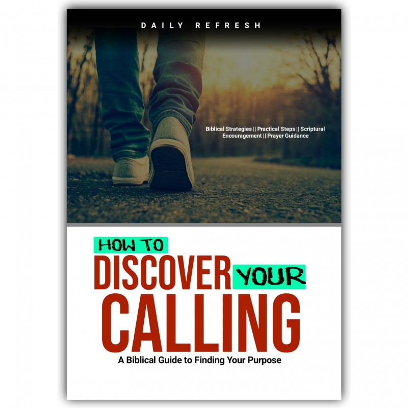 Buy How to Discover Your Calling: A Biblical Guide to Finding Your Purpose by Daily Refresh on Selar