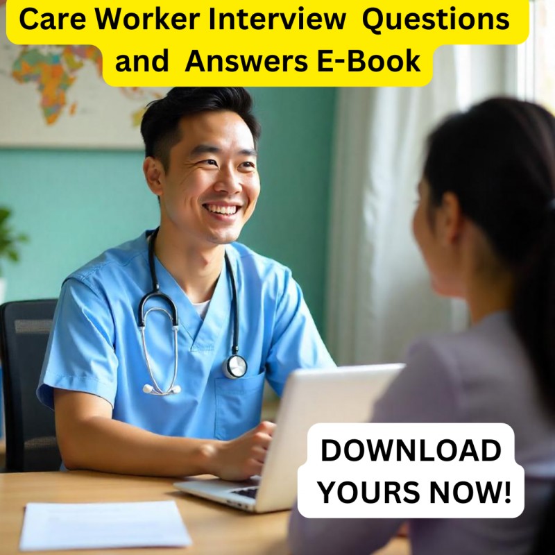Buy Care Worker Interview Questions and Answers by DamalConsult on Selar