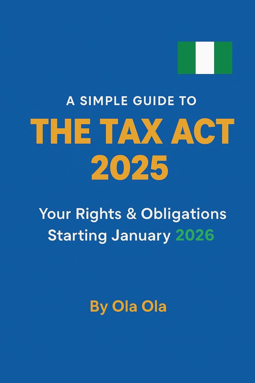 Buy Nigerian Tax Guide by Olawale Akinbobola on Selar