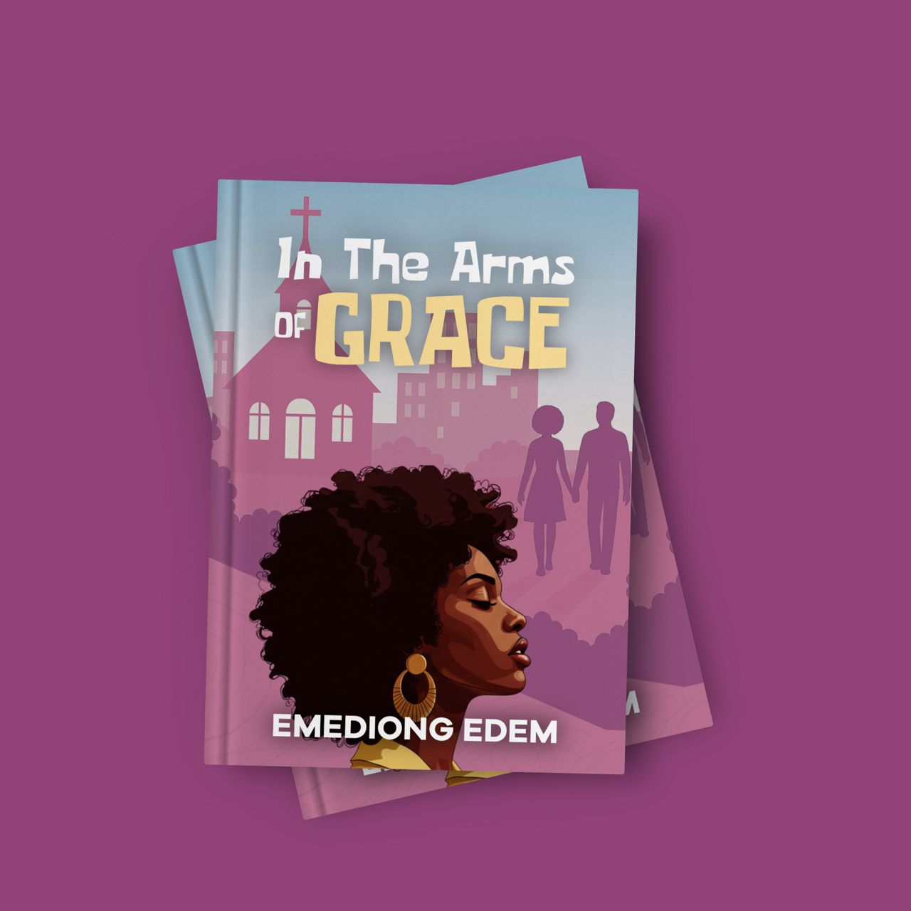 Buy IN THE ARMS OF GRACE by Emediong Emmanuel Edem on Selar