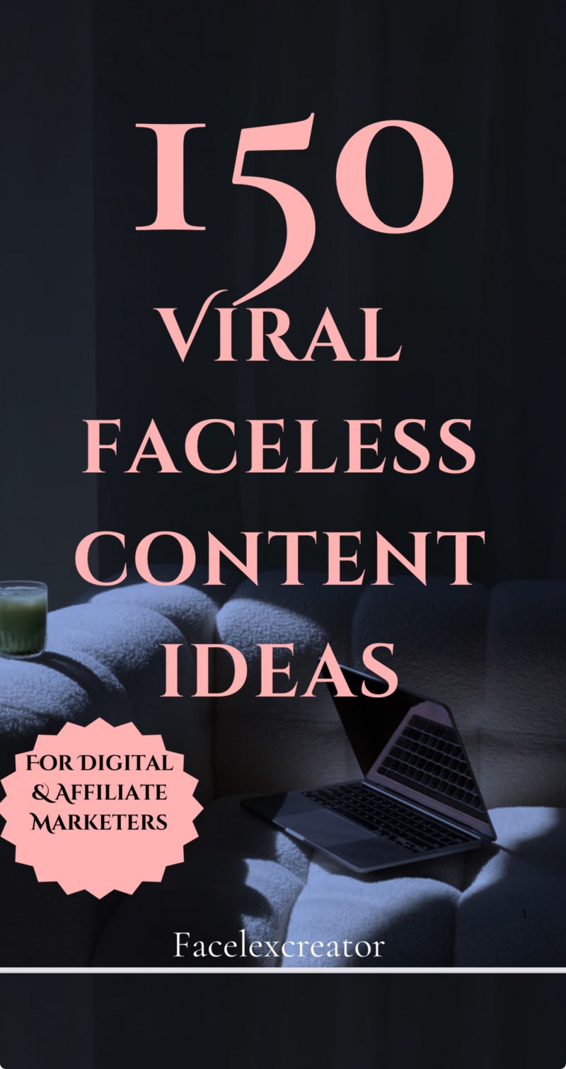 Buy 150 VIRAL FACELESS CONTENT IDEAS FOR DIGITAL & AFFILIATE MARKETERS by FlawlexCreator on Selar
