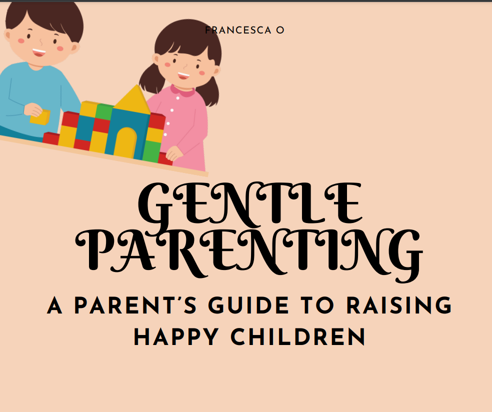 Buy Gentle Parenting: A Parents Guide to Raise Happy Kids by Francesca ...