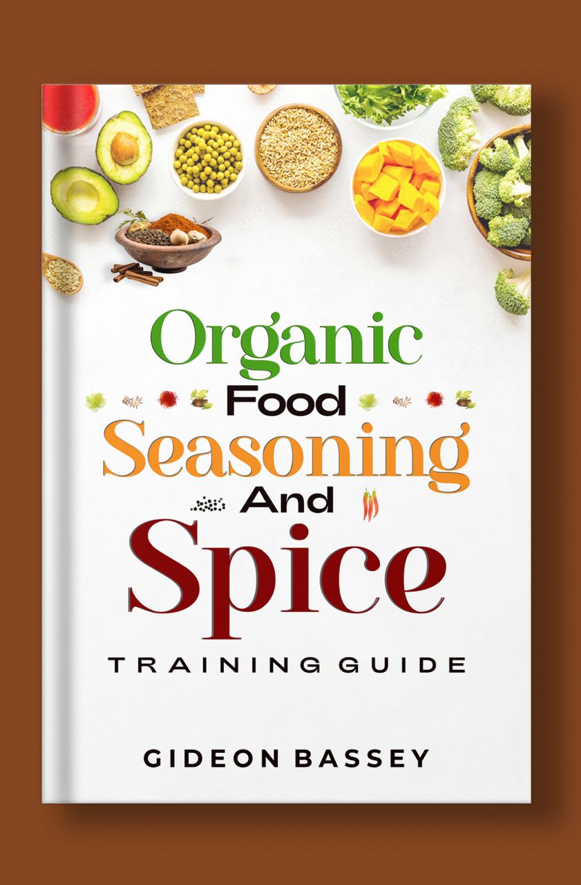 Buy Organic seasoning/spices training guide by Gideon Bassey on Selar