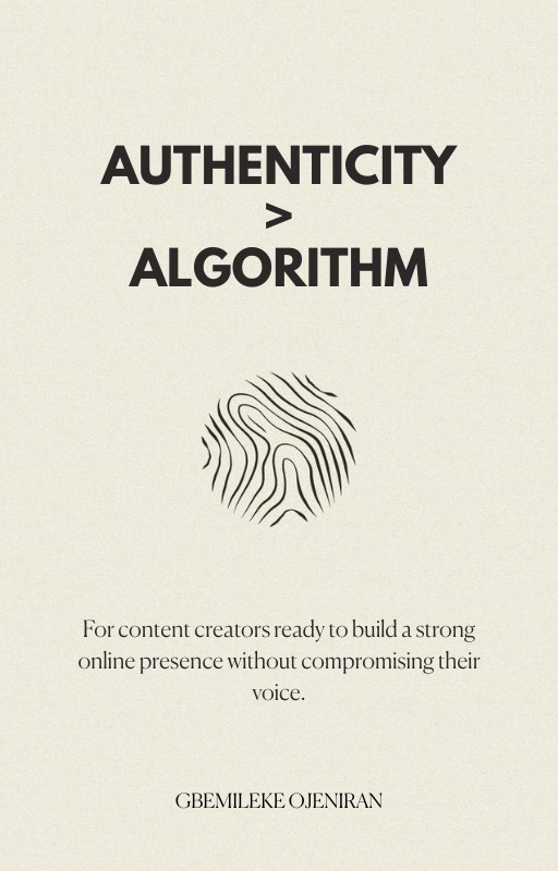 Get Authenticity Over Algorithm by Gbemileke Ojeniran on Selar