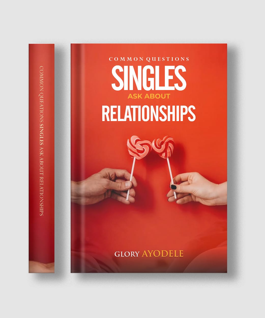 Buy Common questions singles ask about relationships by Oyedele Glory ...