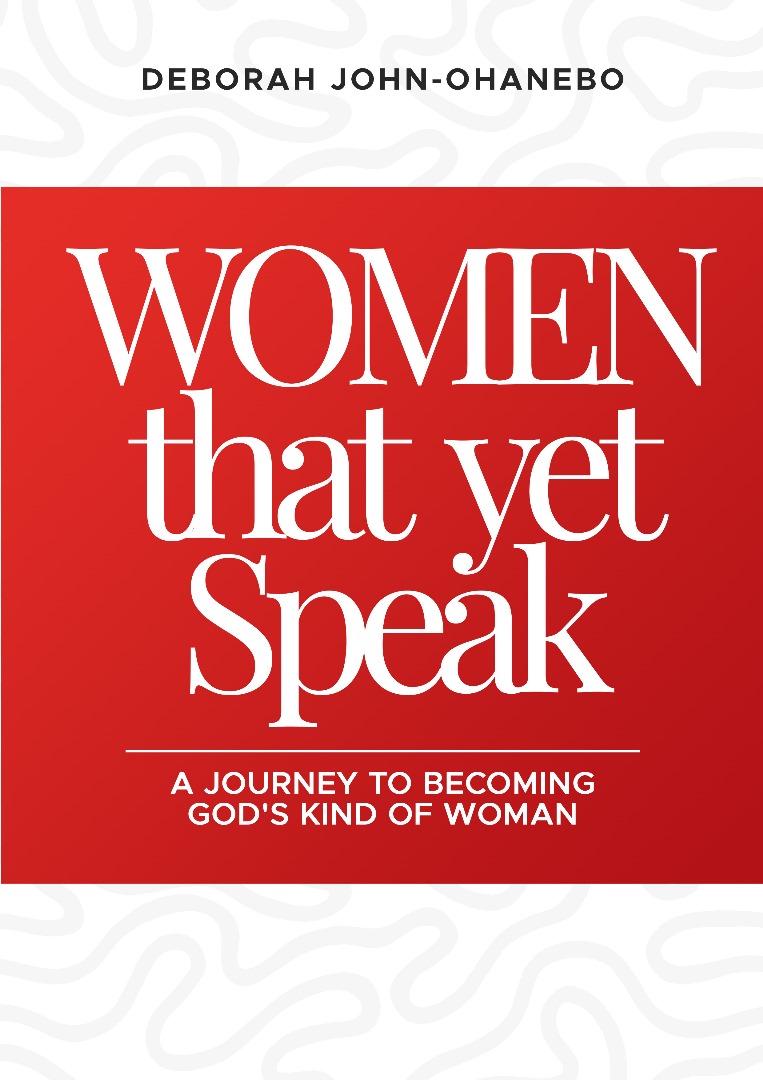 Buy Women That Yet Speak by Deborah John-Ohanebo on Selar