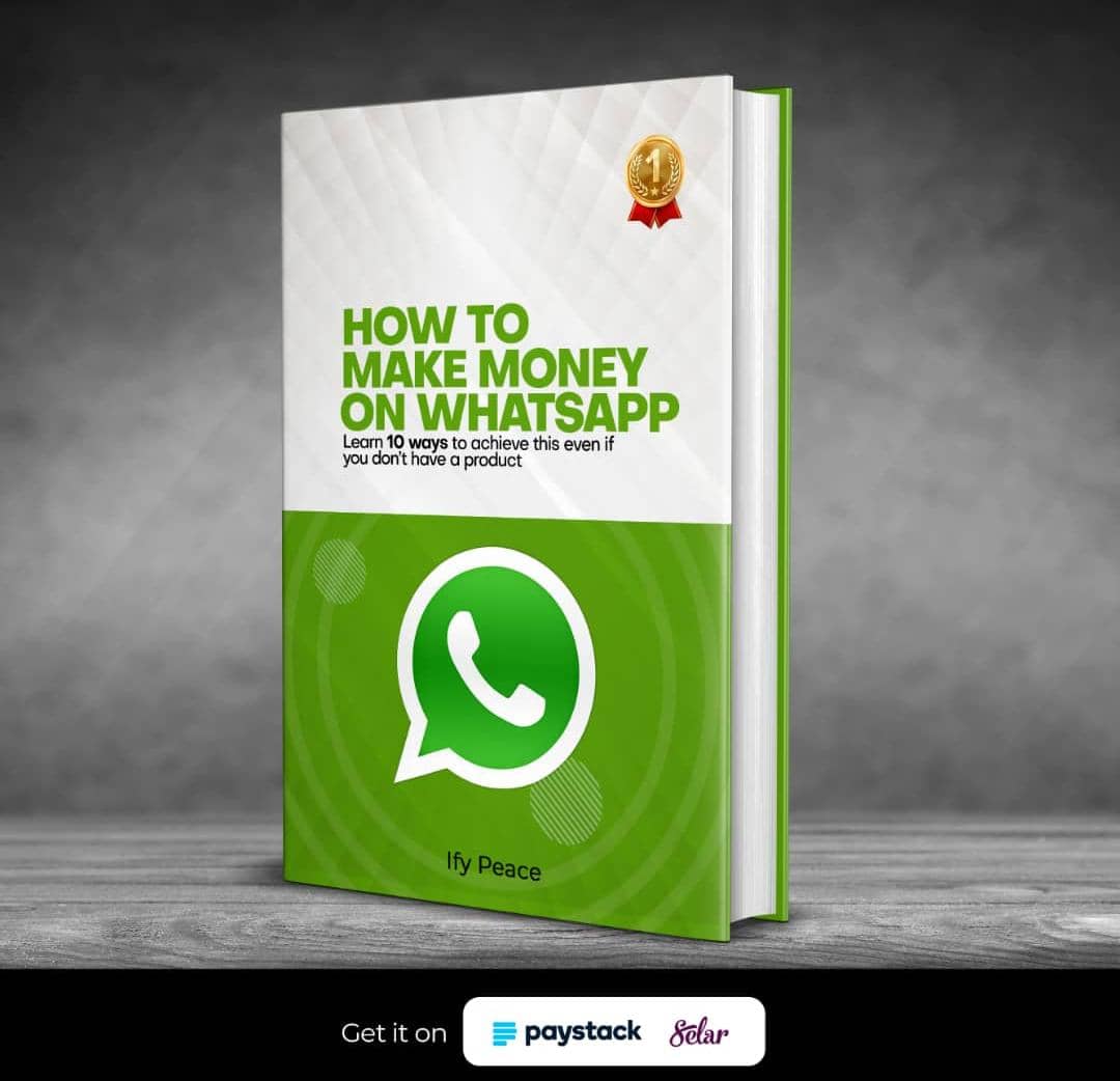 Buy E-BOOK + FULL COURSE ON "HOW TO MAKE MONEY ON WHATSAPP" by Ify ...