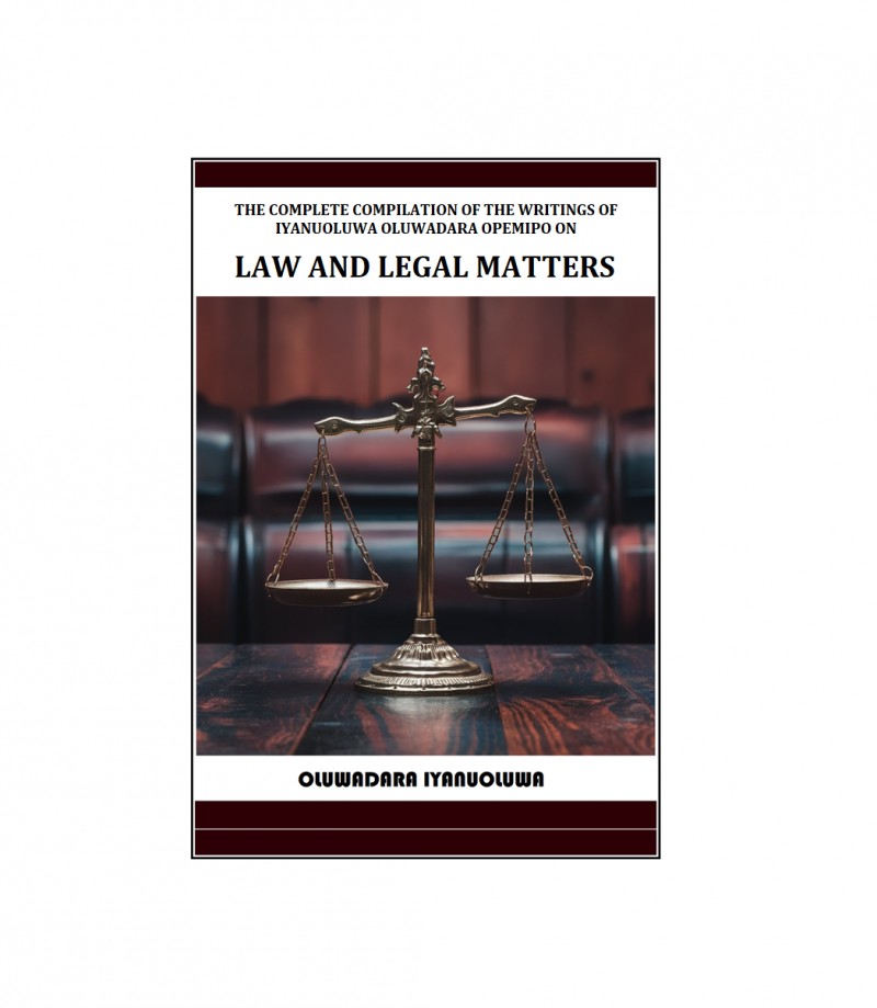 Buy Law and Legal matters by Oluwadara Iyanuoluwa Opemipo on Selar