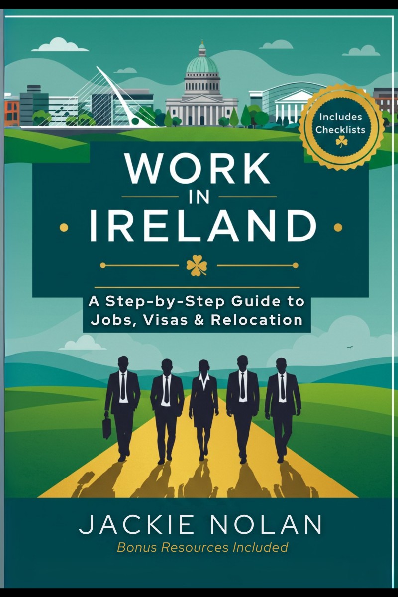Buy Work in Ireland: The Ultimate Guide For Job Seekers eBook by Jackie ...