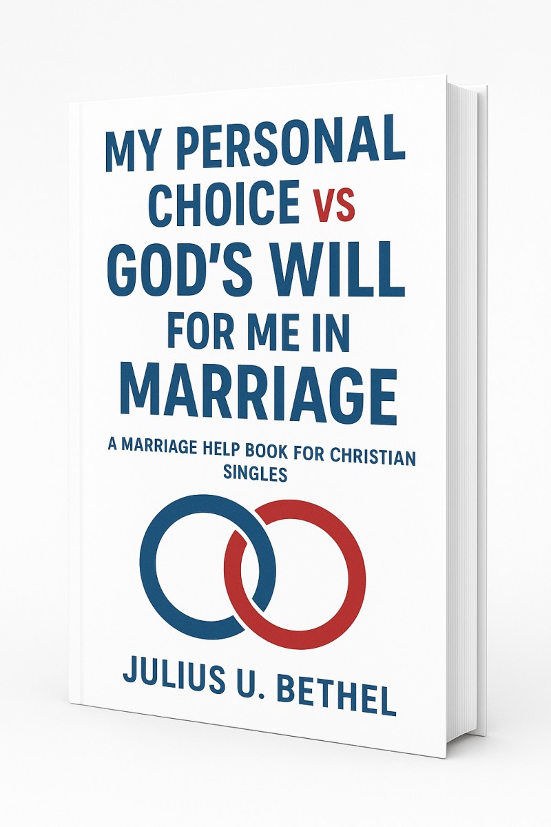 Buy MY PERSONAL CHOICE VS GOD'S WILL FOR ME IN MARRIAGE - A MARRIAGE ...
