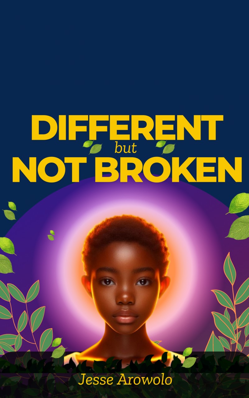 Buy DIFFERENT BUT NOT BROKEN By Arowolo Jesse Oluwatosin On Selar Buy DIFFERENT BUT NOT BROKEN By Arowolo Jesse Oluwatosin On Selar