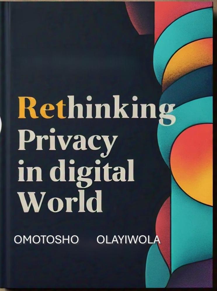 Buy Rethinking Privacy in the Digital World, by Omotosho Olayiwola on Selar