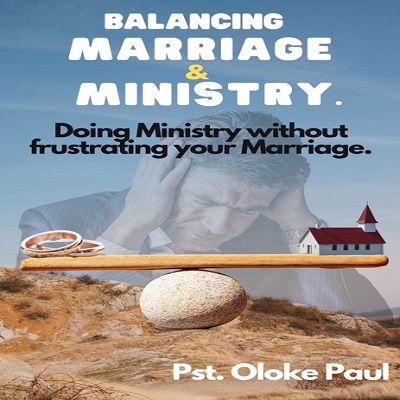 Buy BALANCING MARRIAGE AND MINISTRY by Maritalclinic Books on Selar