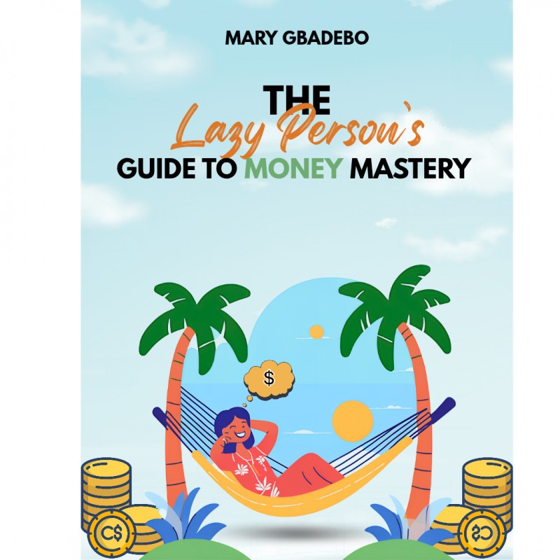 Buy The Lazy Person's Guide To Money Mastery by Fifoluwa on Selar