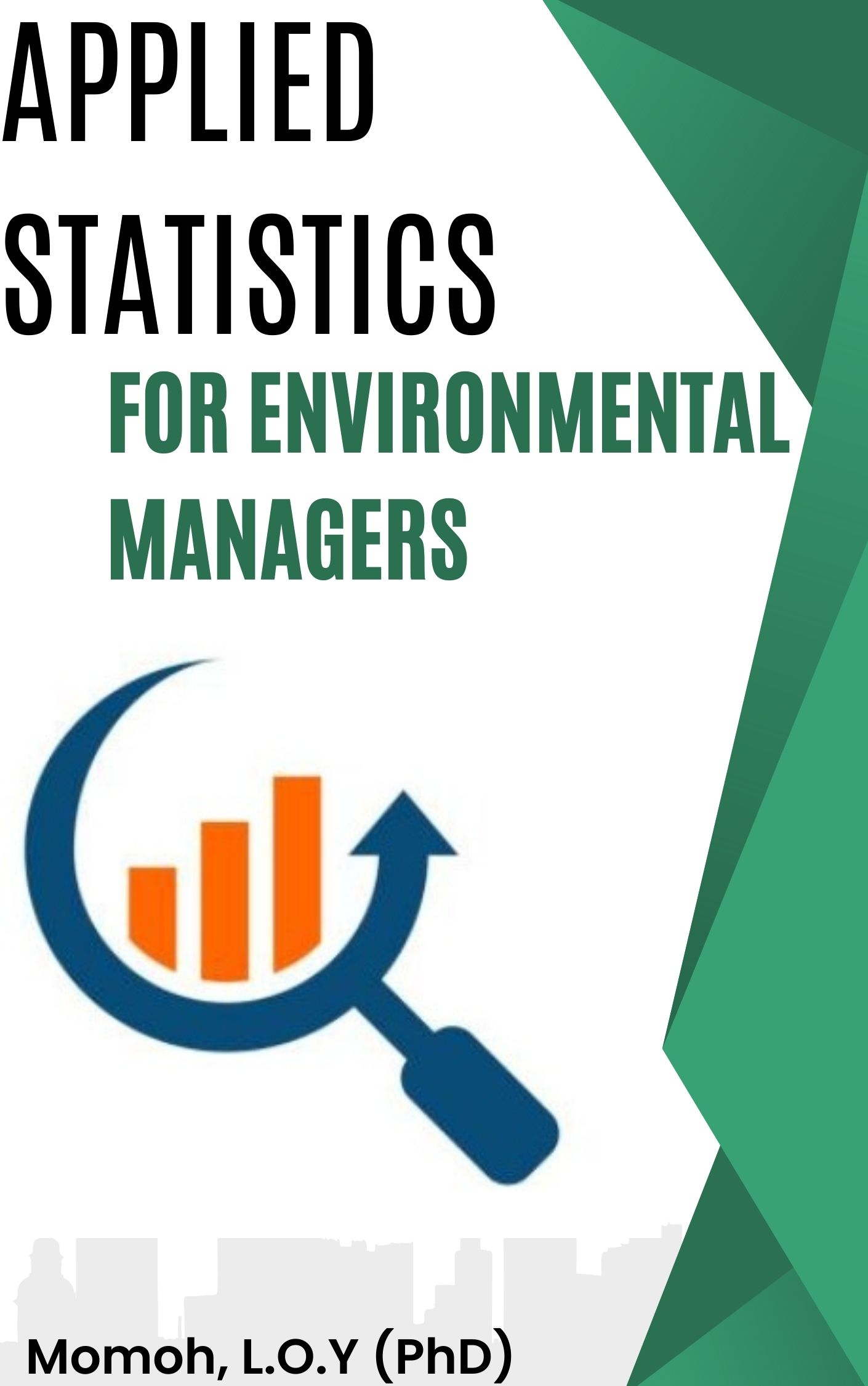 Buy Applied Statistics for Environmental Managers by Momoh Yusuf on Selar