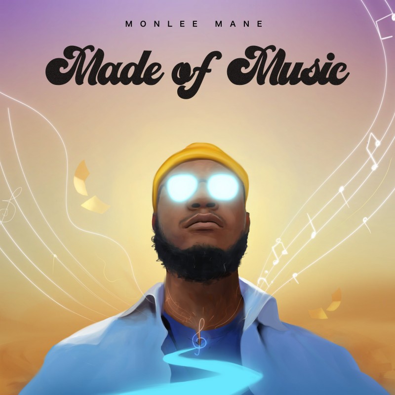Buy Made of Music by MonLee Mane on Selar