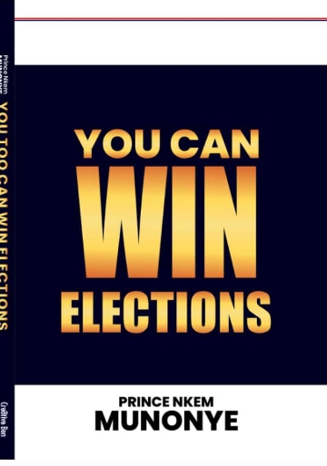 Buy YOU CAN WIN ELECTIONS by Prince Munonye on Selar