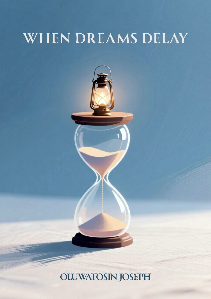 Buy WHEN DREAMS DELAY by Oluwatosin Joseph on Selar