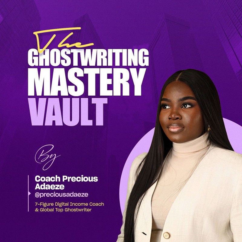 Buy The Ghostwriting Mastery Vault by Precious Adaeze on Selar