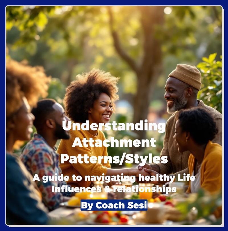 Get Understanding Your Attachment Patterns/Styles by Coach Sesi on Selar
