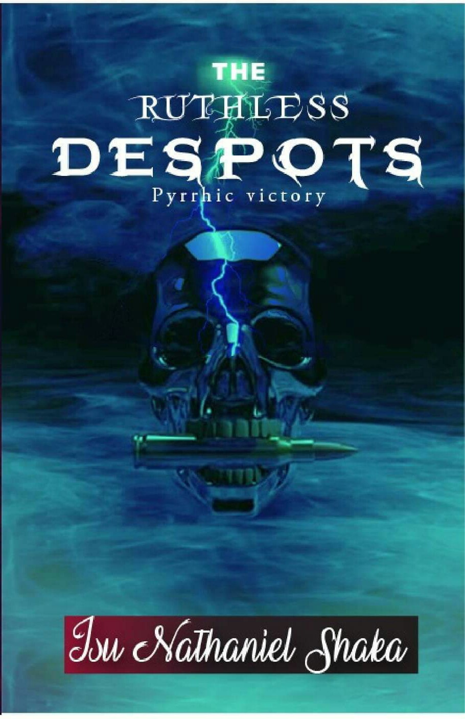 Buy The Ruthless Despots-Chapter 2 by Isu Nathan on Selar