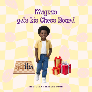 Buy Magnus gets his Chess Board by Modesayo Okeniyi on Selar