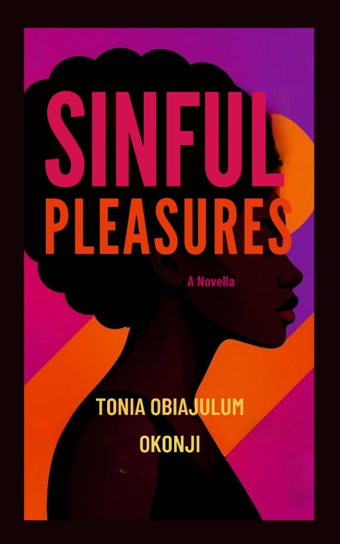 Buy Sinful Pleasures by Tonia Obiajulum on Selar