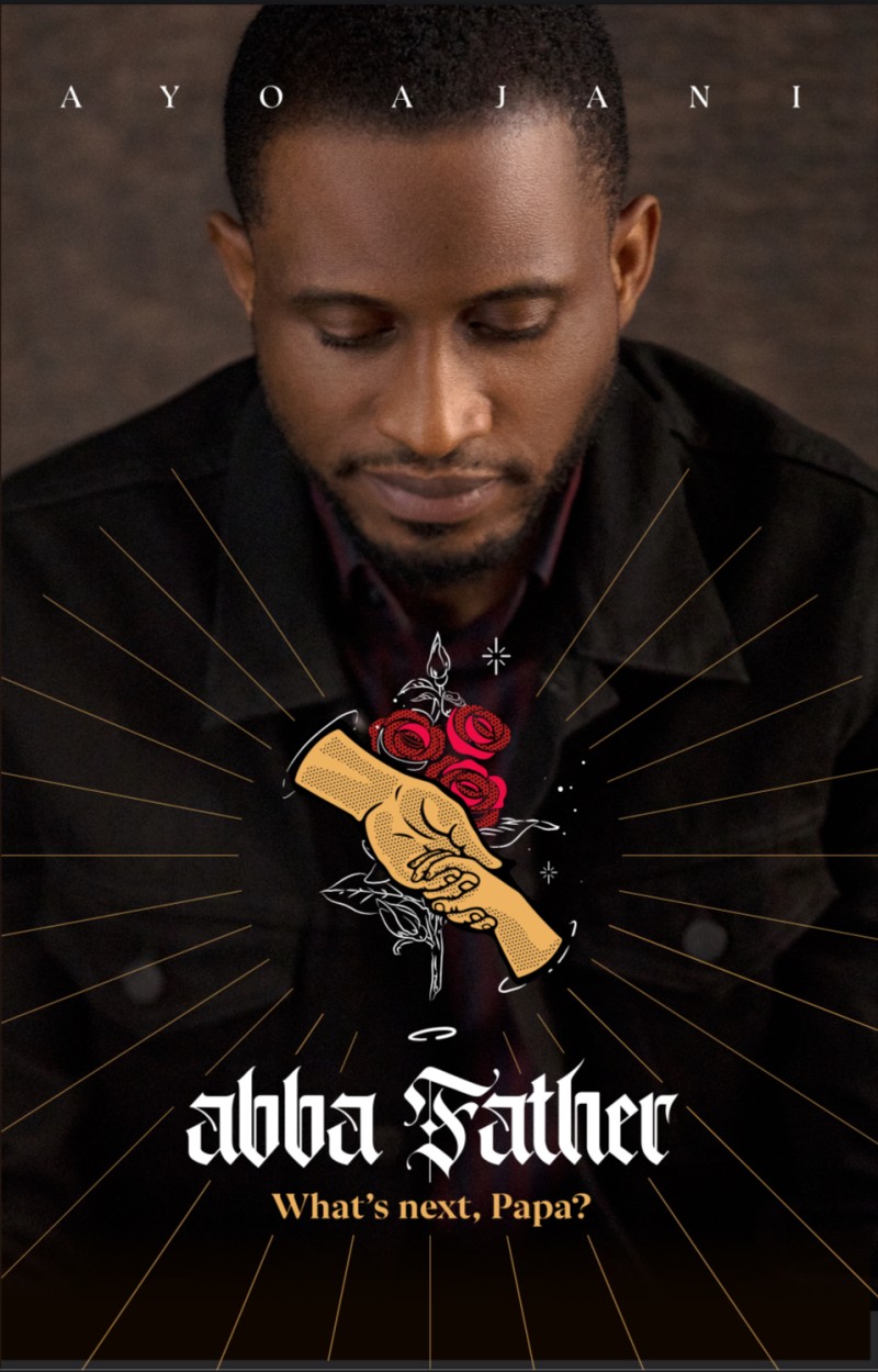 Buy Abba Father: What's Next, Papa? — Ayo Ajani by Tyrannus House Limited on Selar