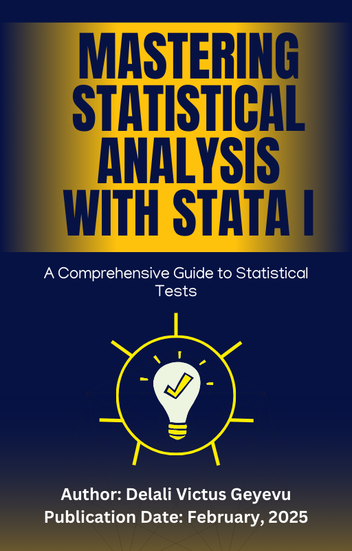 Buy Mastering Statistical Analysis with Stata I by Delali Victus Geyevu on Selar