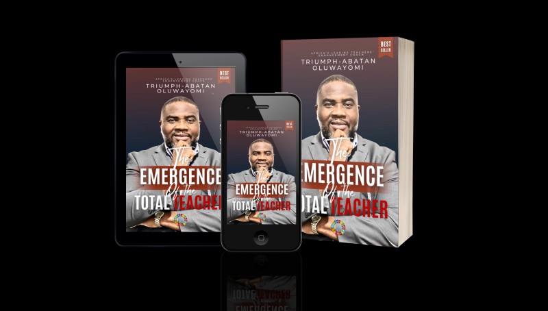 Buy THE EMERGENCE OF THE TOTAL TEACHER by Yomi Triumph-Abatan on Selar