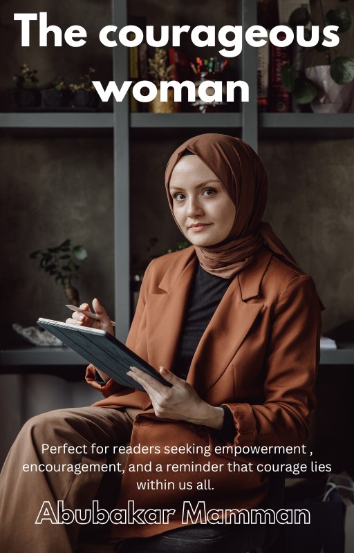 Buy The Courageous Woman by Abubakar Mamman by Abubakar Mamman on Selar