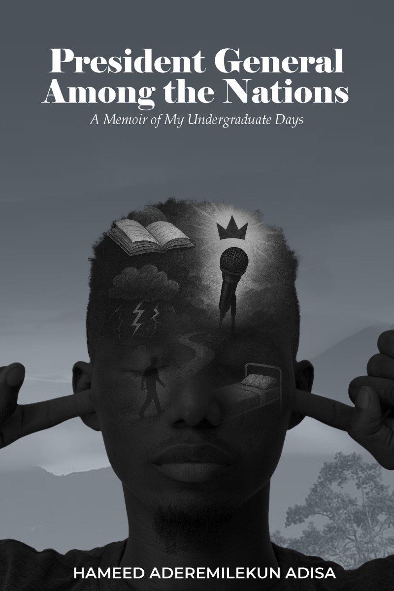 Buy PRESIDENT-GENERAL AMONG THE NATIONS by Adisa Hameed on Selar