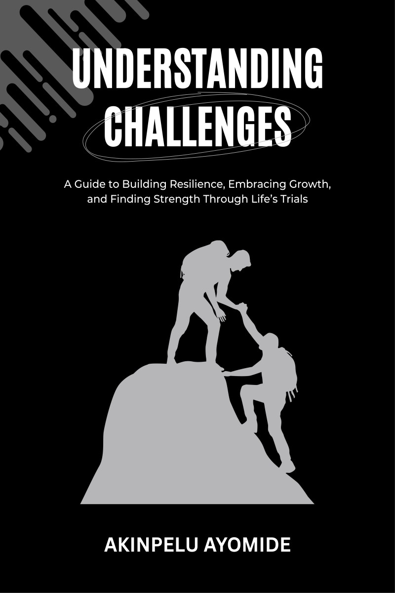 Get UNDERSTANDING CHALLENGES by Akinpelu Oluwasegunfunmi on Selar