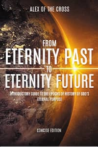 Buy FROM ETERNITY PAST TO ETERNITY FUTURE by ALEX BAAH (ALEX OF THE ...