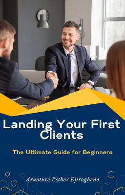 Buy Landing Your First Clients by Aruoture Esther on Selar