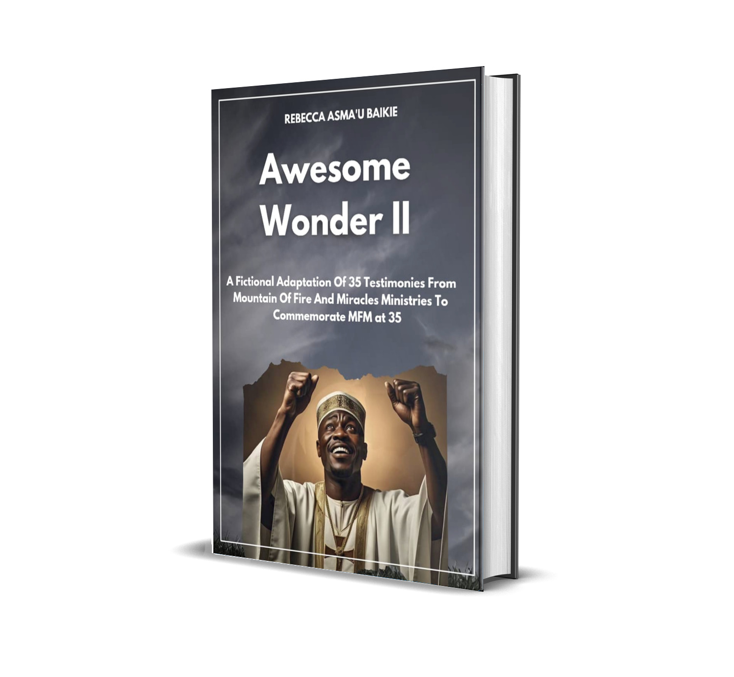 Buy Awesome Wonder II: Fictional Adaptation of 35 Testimonies from ...